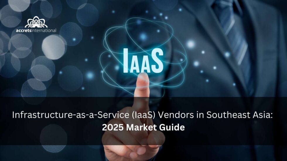 Infrastructure-as-a-Service (IaaS) Vendors in Southeast Asia